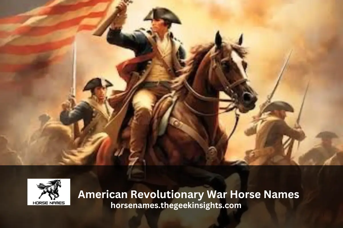 American Revolutionary War Horse Names - Horse Names